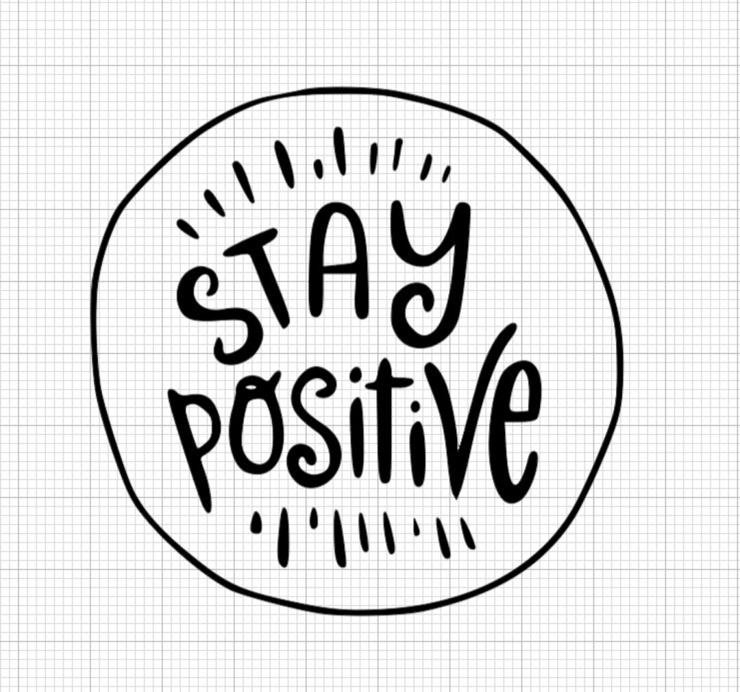 Stay Positive Svg, Quote Svg, Wall Decor Svg, Home Decor Decal, Decal ...