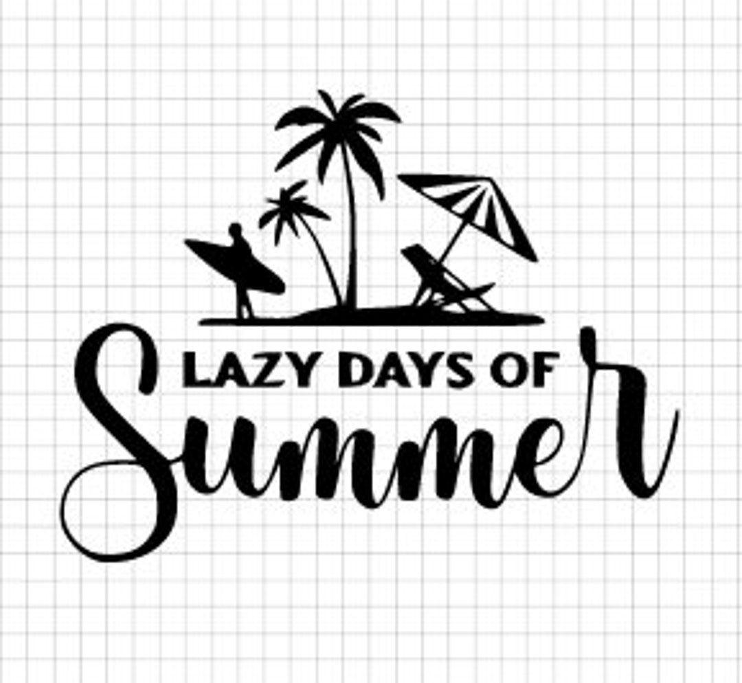Summer SVG, Lazy Days of Summer Svg, Summer Tshirt Design Cut Svg ...