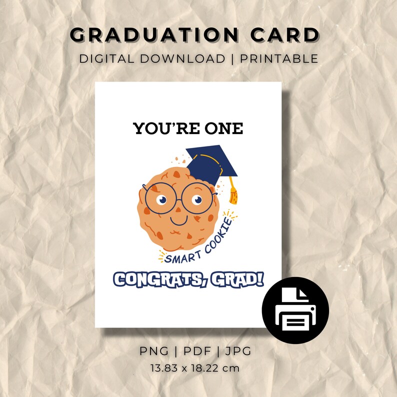 Printable Graduation Card, DIY Graduation Card, Smart Cookie, High ...