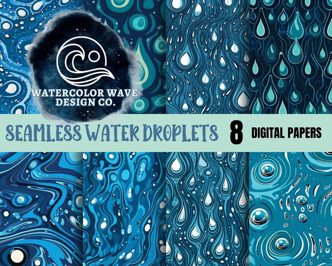 8 Seamless Digital Paper Pack, Watercolor Designs, Blue Water Droplets ...