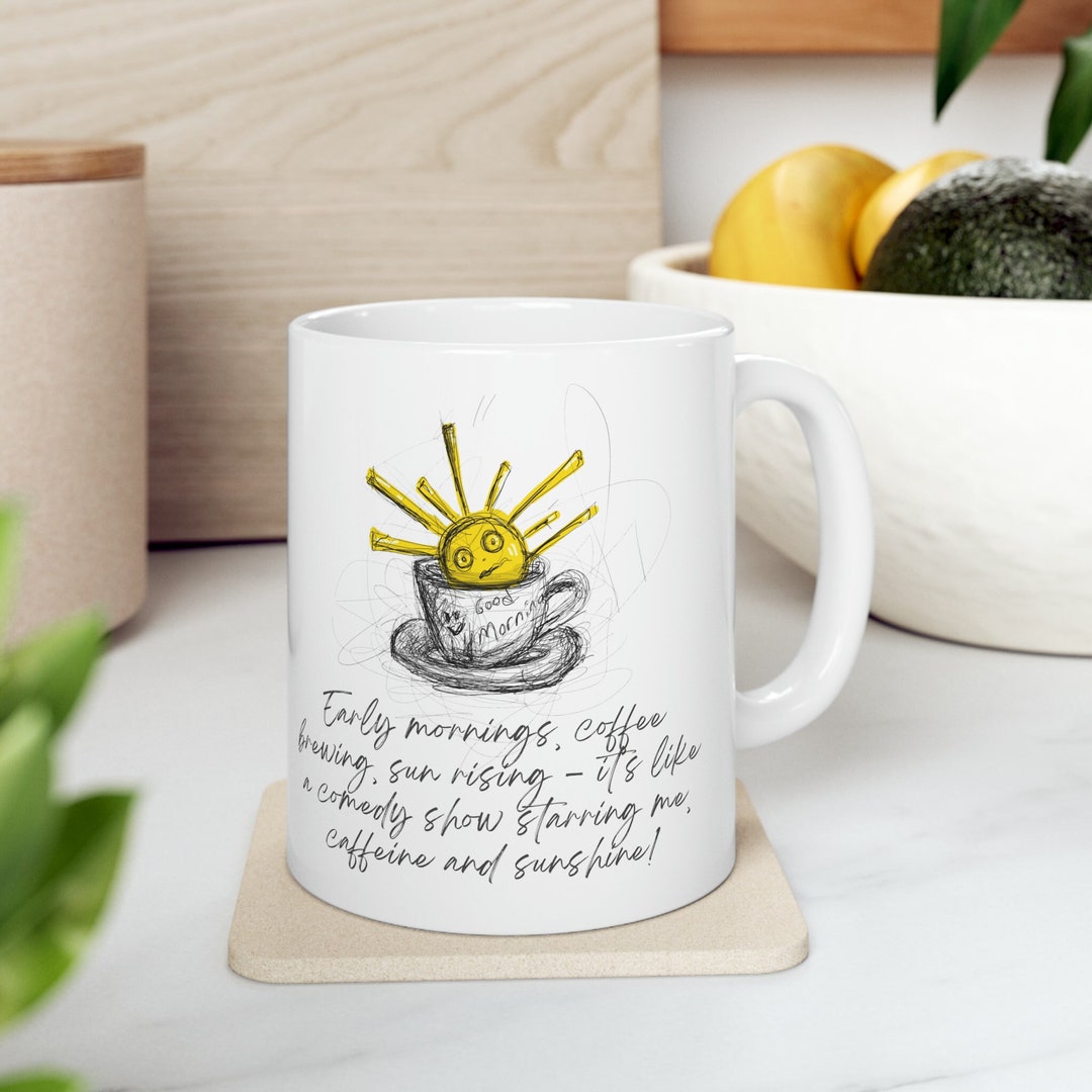 Hand-drawn Good Morning Mug Design, 11oz Ceramic Mug Design, Unique ...