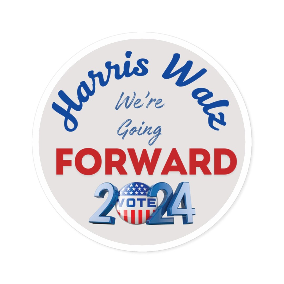 Harris Walz We're Going Forward Round Stickers, Indooroutdoor - Etsy