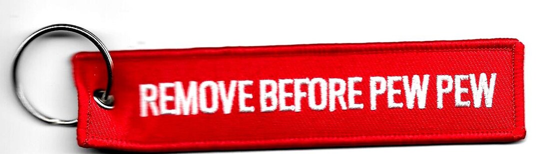 NEW Firearm 2A Remove Before Pew Pew Key Chain Key Tag Sig Ruger Glock ...