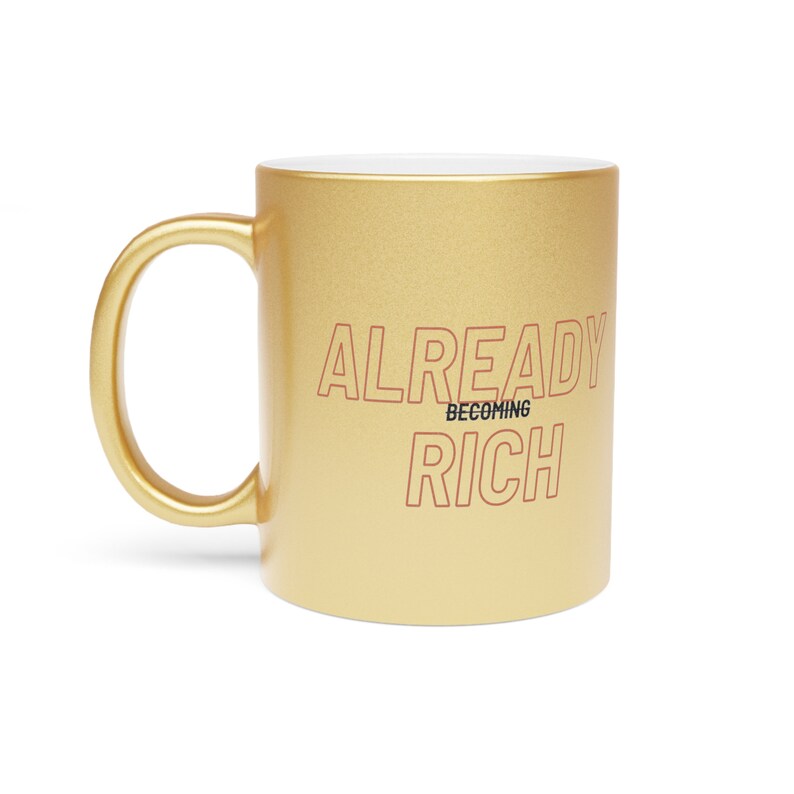 Already Rich Mug Gold/silver With Mocha/black Font Manifestation Gifts ...