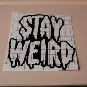 Stay Weird License Plate & Decal - Etsy
