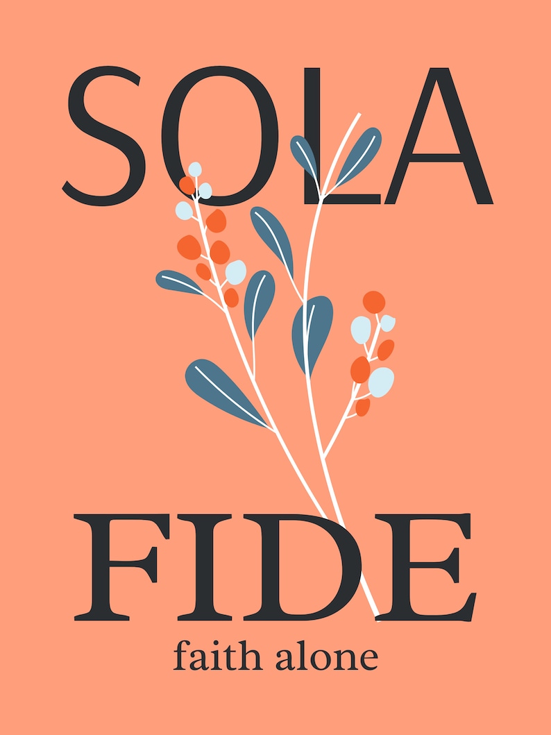 Set of 5 Five Solas Printable Posters | Sola Fide, Gratia & Scriptura | Solus Christus | Soli ...