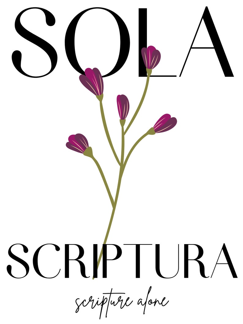 5 Solas Floral Graphics Set Reformed T-shirt Graphics Sola Fide Sola ...