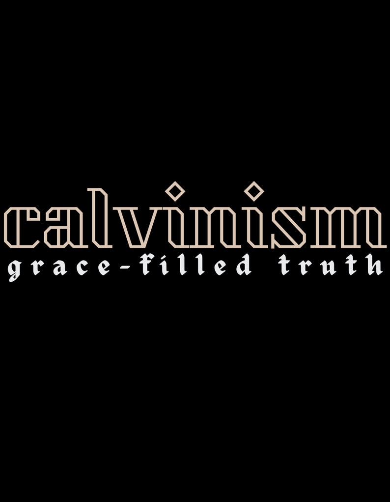 Calvinism Graphic for Sublimation Projects Protestant Reformation John ...
