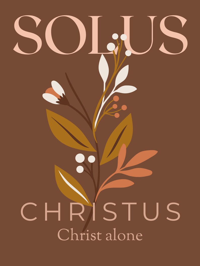Five Solas Printable Posters in Fall Colors Sola Fide, Gratia ...