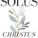 Set of 5 Five Solas Digital Download Posters | Sola Fide | Sola Gratia ...
