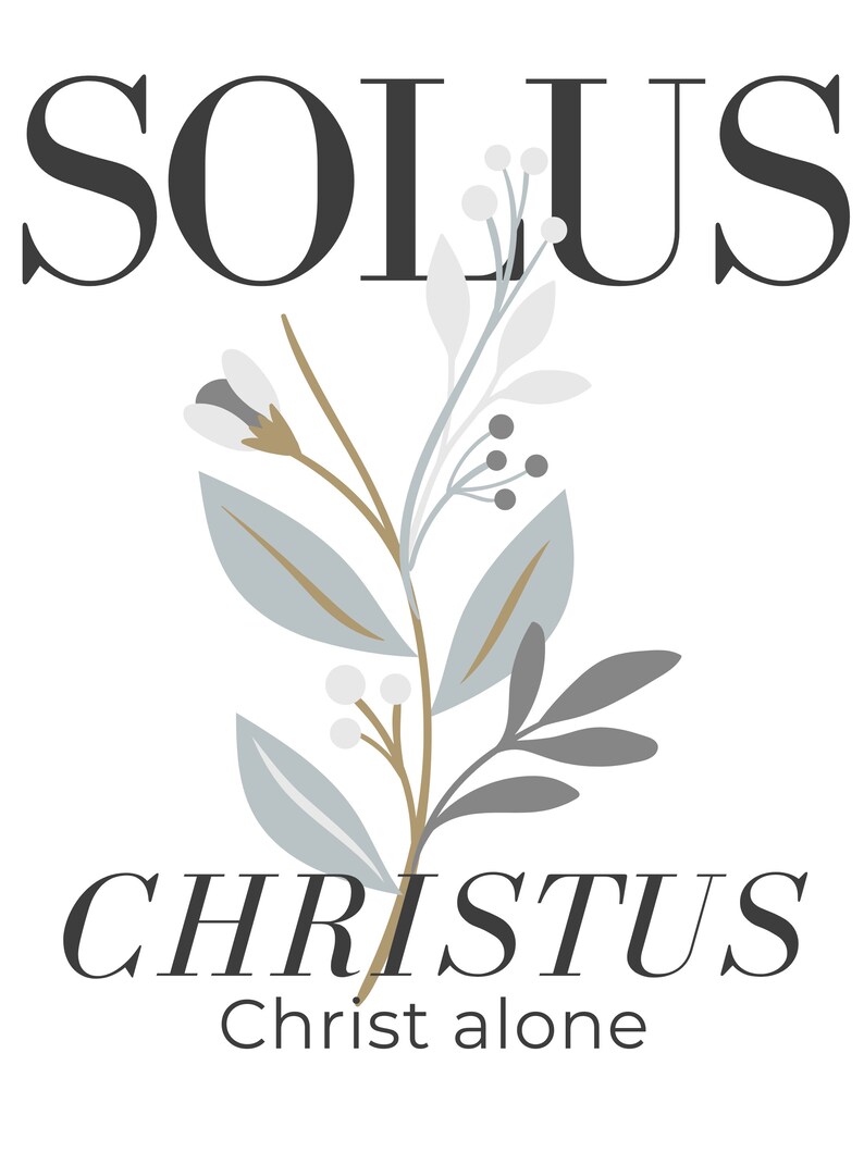 Set of 5 Five Solas Digital Download Posters | Sola Fide | Sola Gratia ...