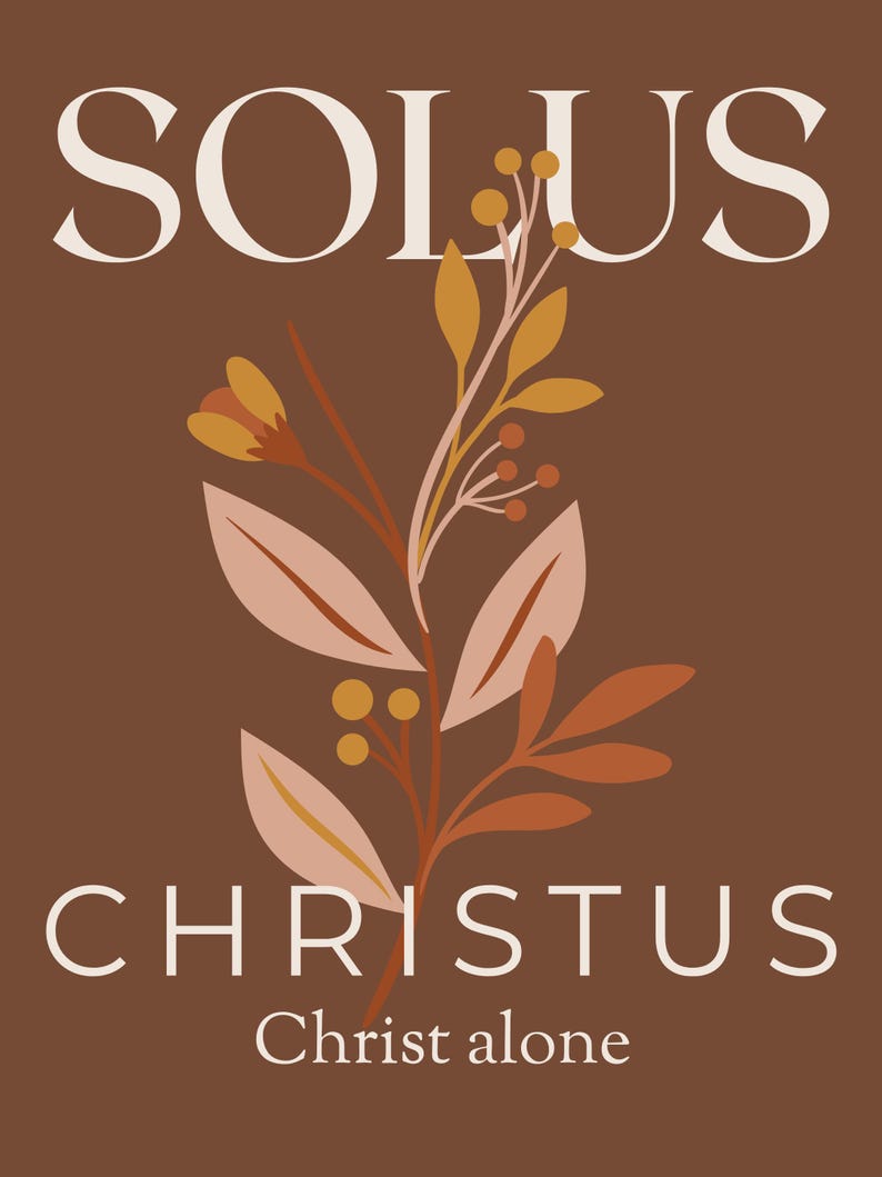 Five Solas Printable Posters in Fall Colors | Sola Fide, Gratia ...