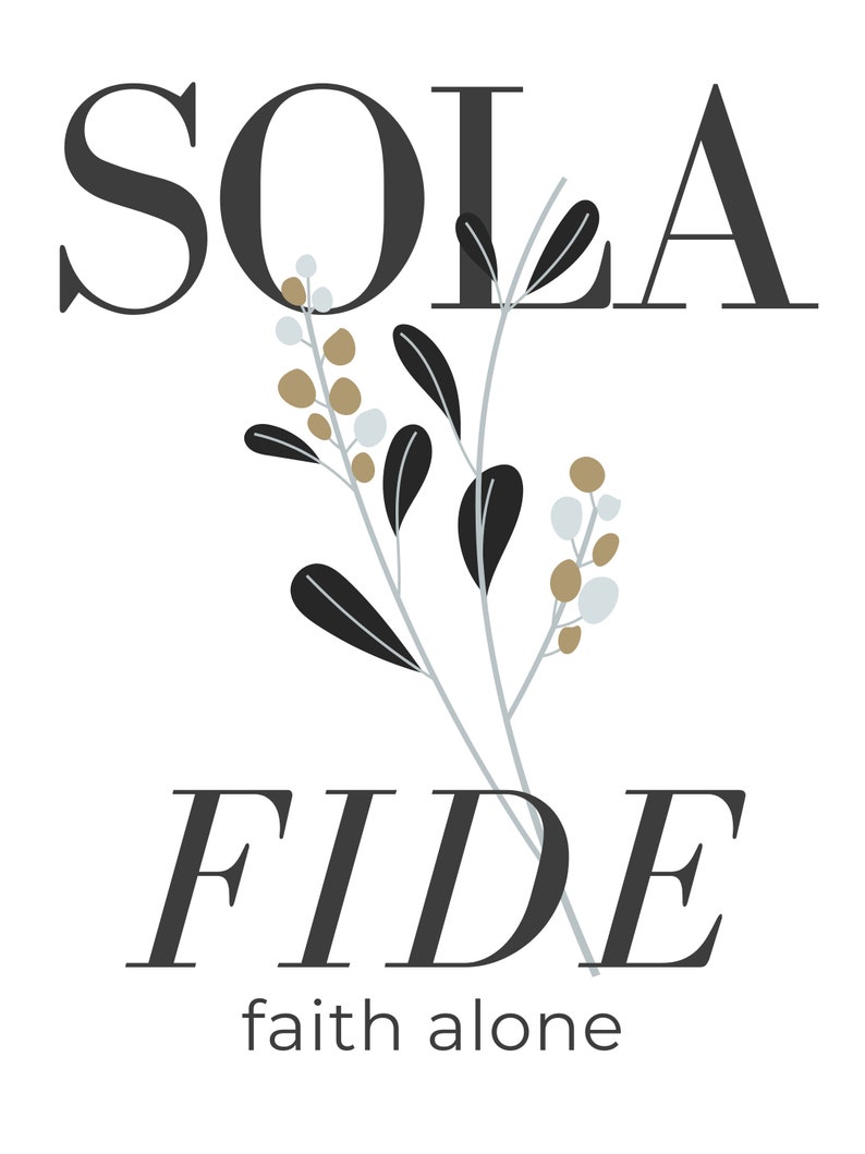 Set of 5 Five Solas Digital Download Posters Sola Fide Sola Gratia ...