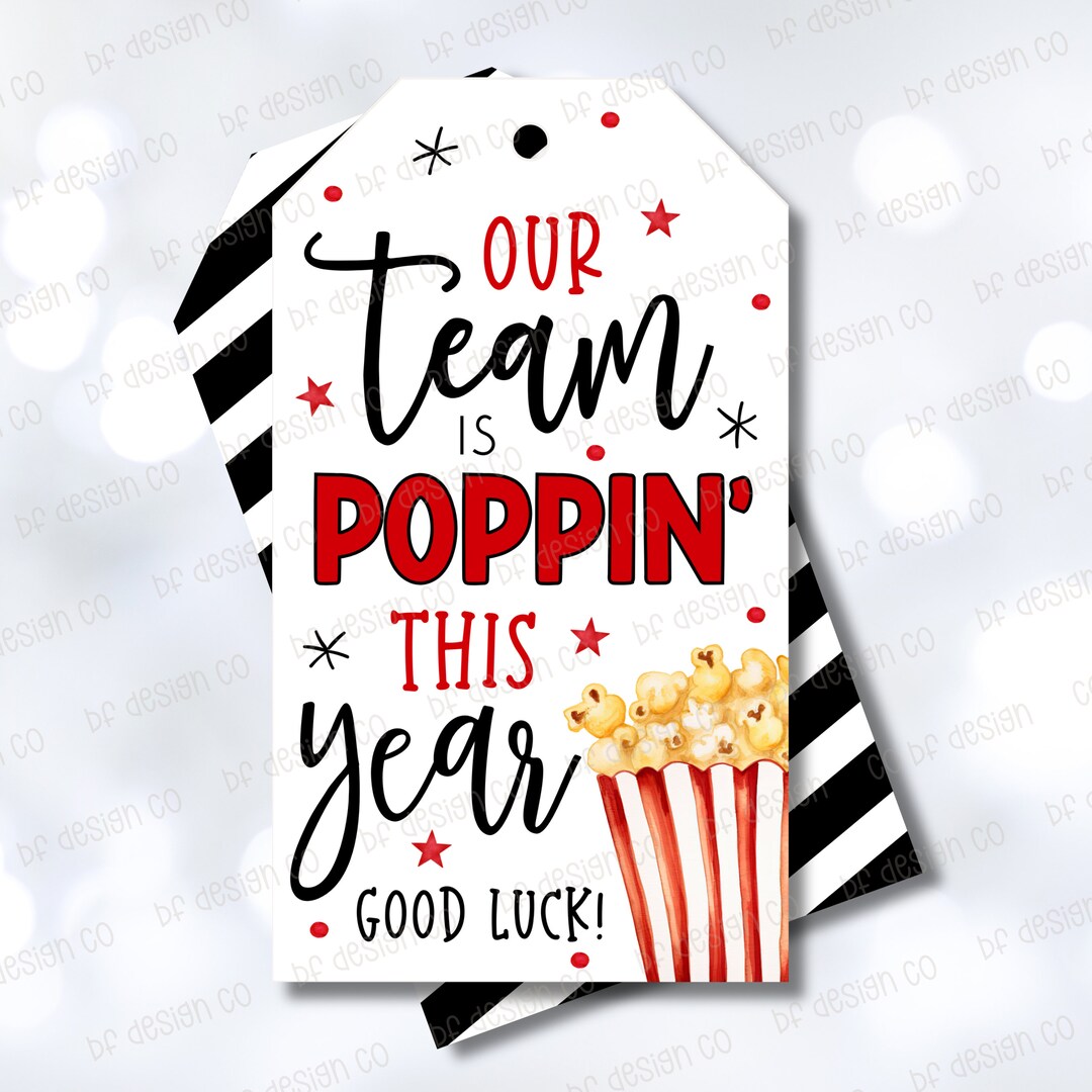 Popcorn Favor Tag, Team Gift Tag, Our Team is Poppin This Year, Good ...
