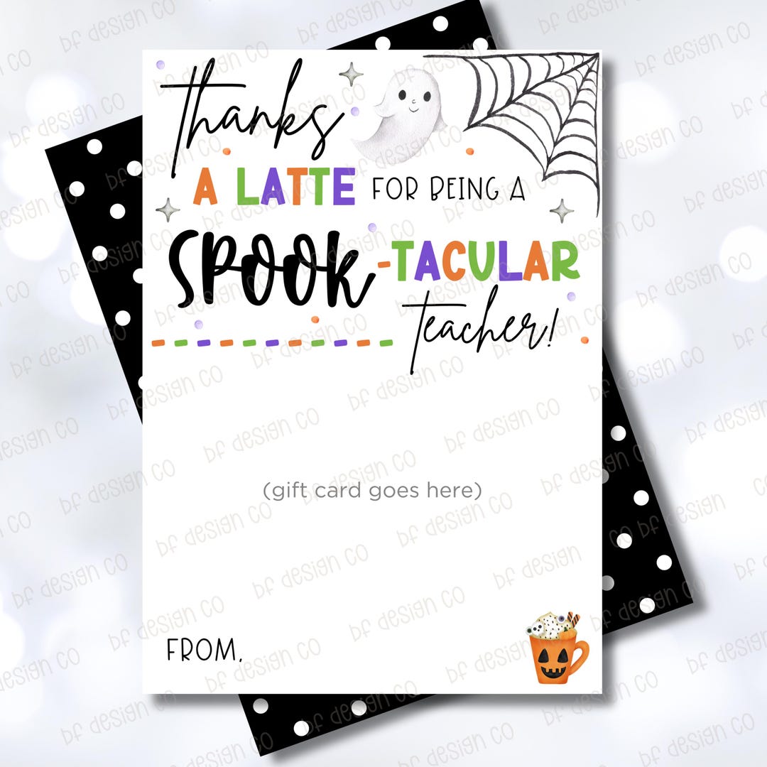 Halloween Gift Card Holder, Thanks A Latte, Spooktacular Teacher ...