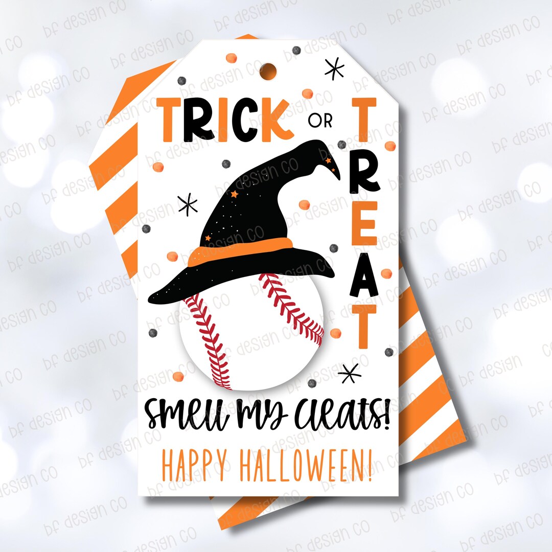 Halloween Treat Tag, Trick or Treat Smell My Feet, Baseball Treat Bags ...