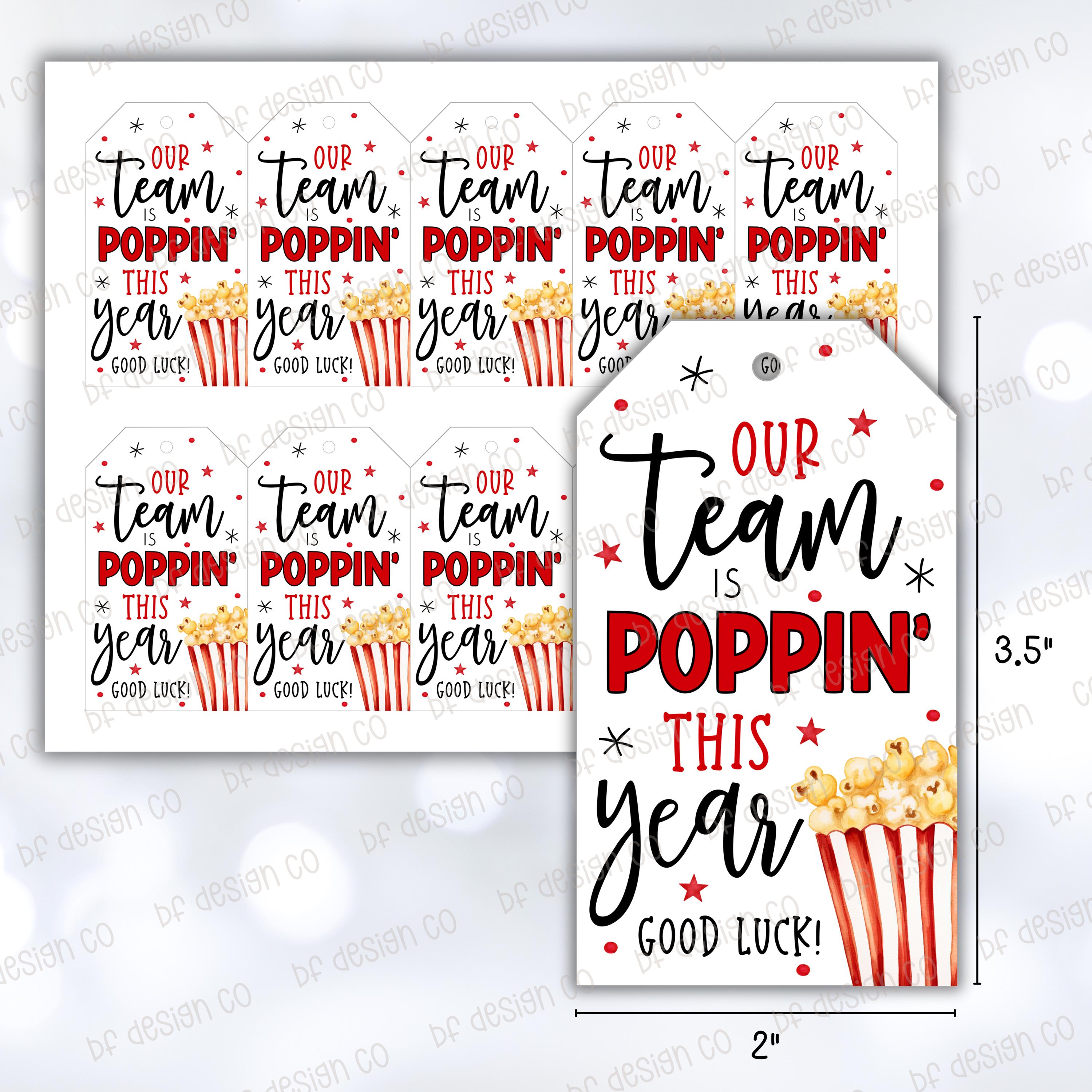 Popcorn Favor Tag, Team Gift Tag, Our Team is Poppin This Year, Good ...