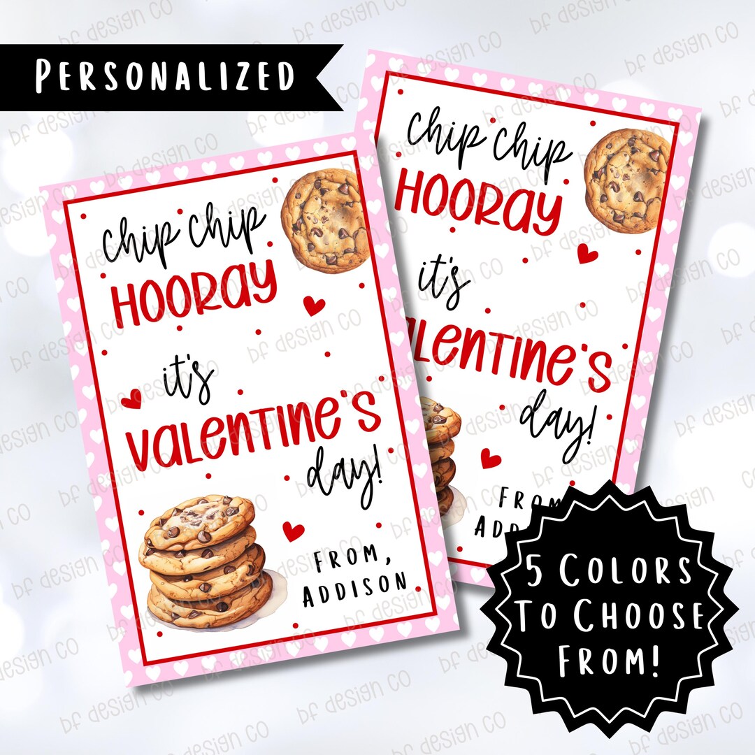 Chip Chip Hooray It's Valentine's Day, Cookie Valentines, Class ...
