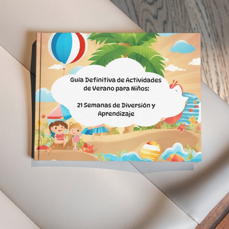 Guía Definitiva De Actividades De Verano Para Niños: 21 Semanas De ...