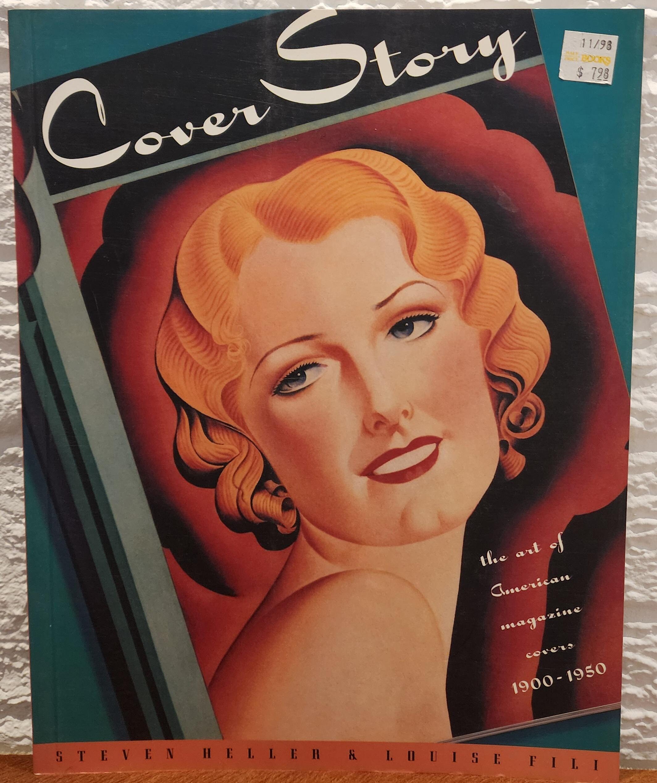 Cover Story the Art of American Magazine by Steven Heller & Louise Fili ...