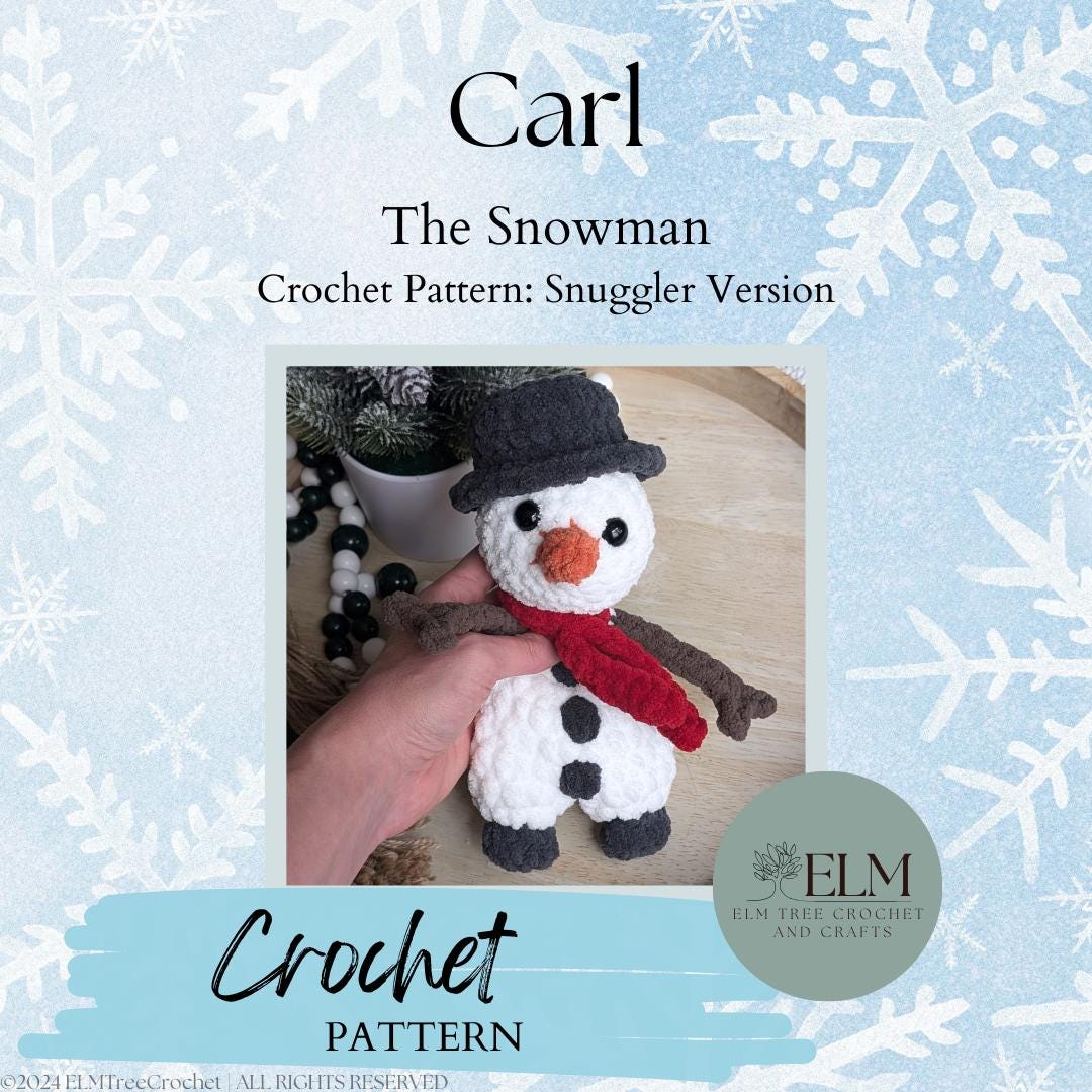 Carl the Snowman Crochet Pattern: Snuggler (PDF Pattern) - Etsy