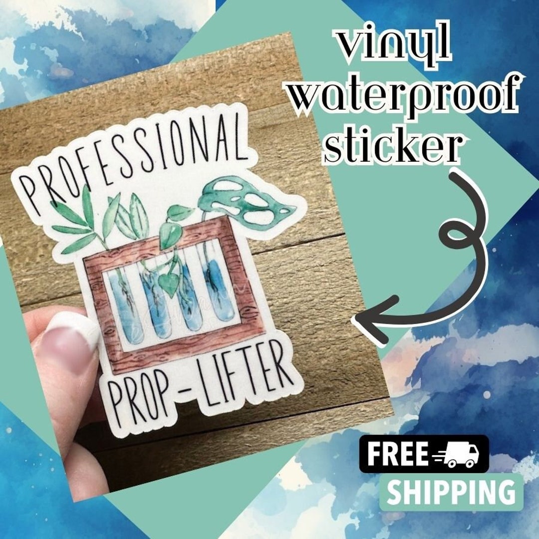 Funny Sticker Professional Prop-lifter Plant Lover Plant Propagation ...