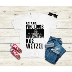 Just A Girl Who Loves Koe Wetzel PNG PDF Digital Download - Etsy