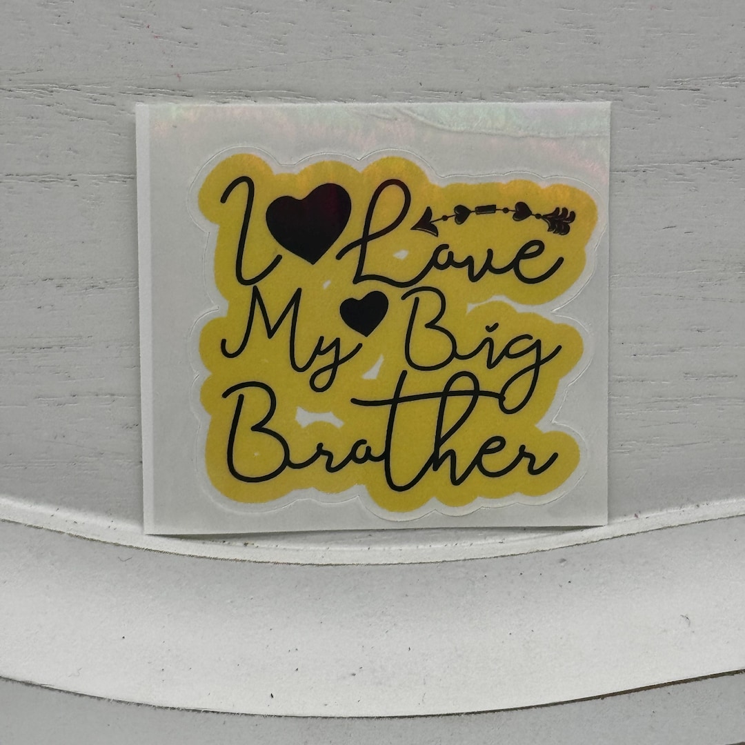 I Love My Big Brother Sticker - Waterproof Vinyl Decal - Etsy