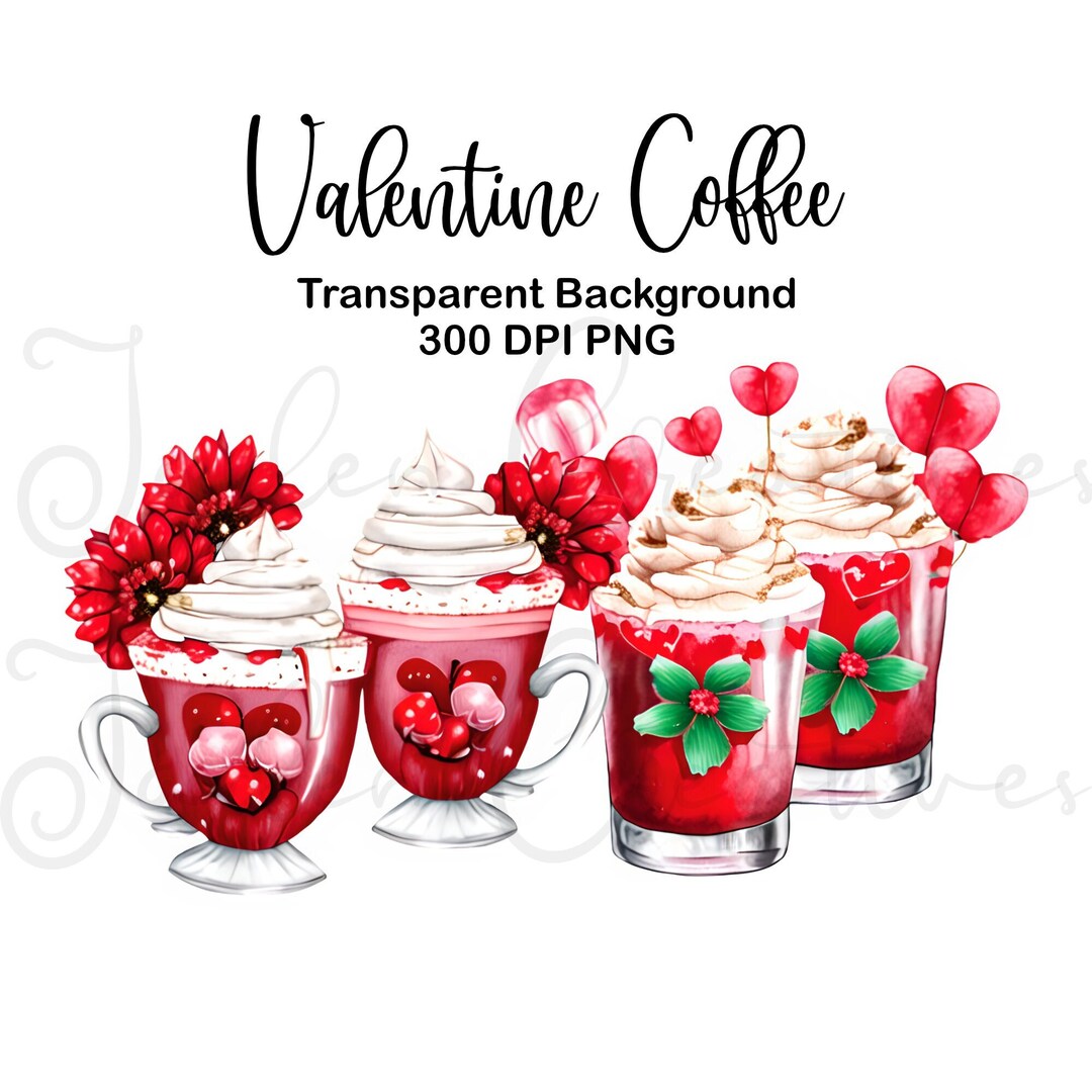 Coffee Cup Valentine Clipart, Coffee PNG, for Coffee Lover Clipart ...