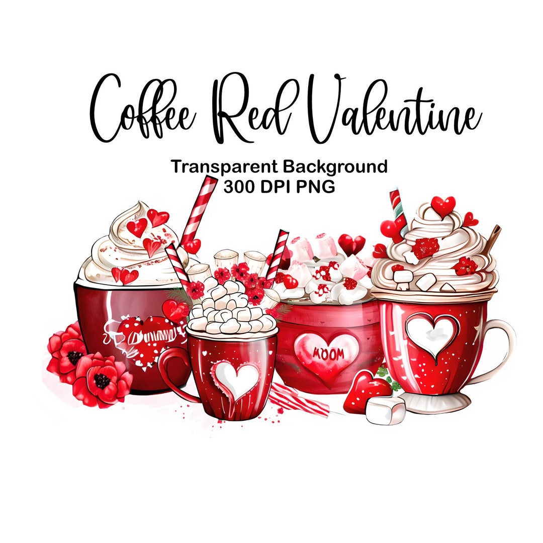 Coffee Valentine Clipart, Red Coffee PNG, for the Coffee Lovers Clipart ...