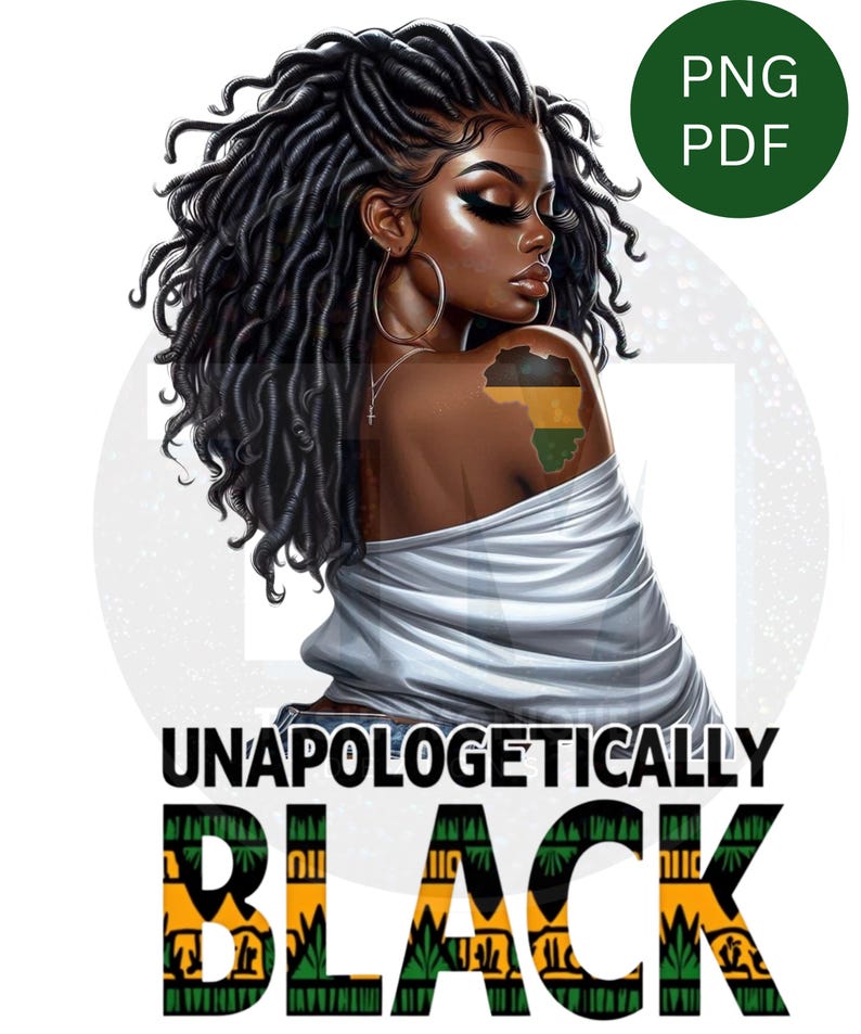 Unapologetically Black PNG - African American Woman - Digital Download ...