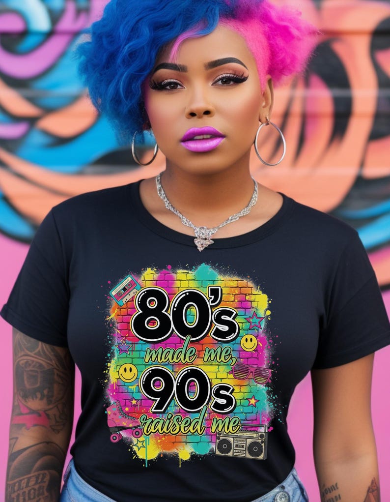 80s Made Me 90s Raised Me PNG: Retro Nostalgia (digital Download - Etsy