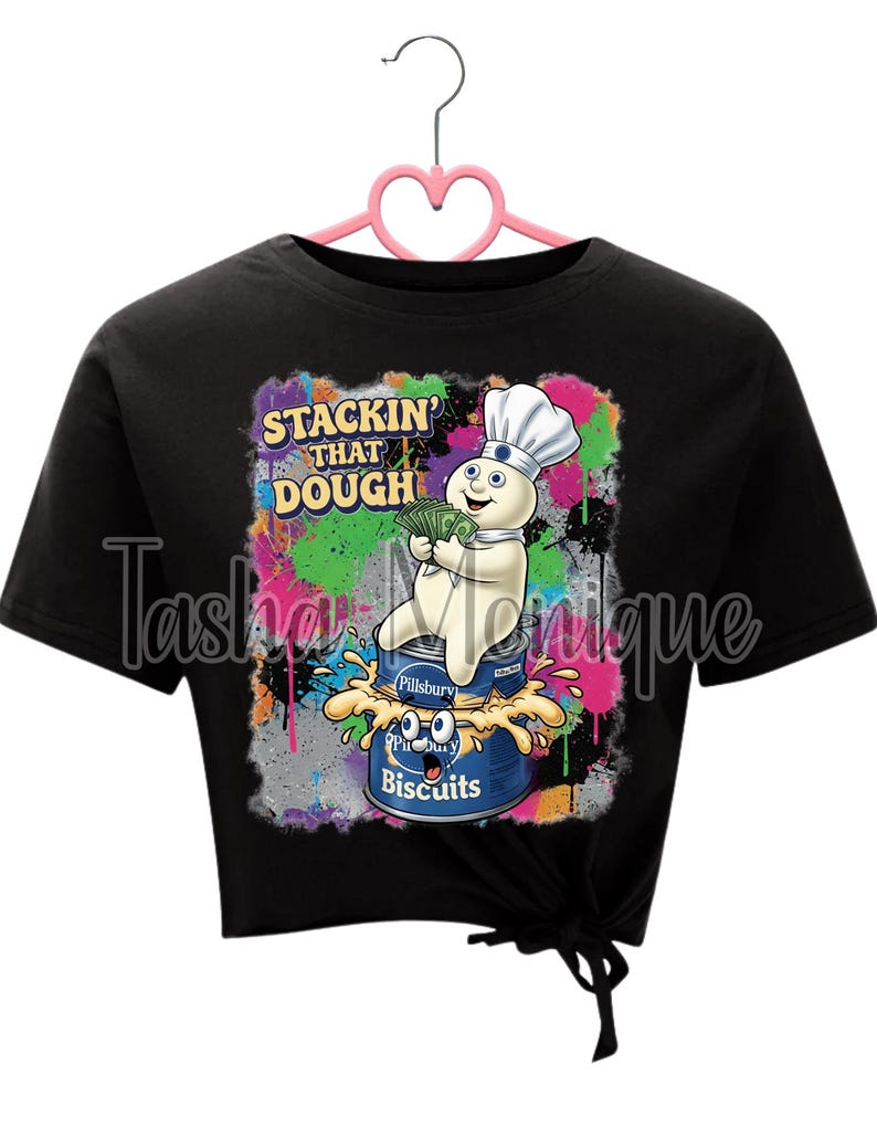 Stackin' That Dough PNG Design: Funny Doughboy T-shirt Graphic (instant ...