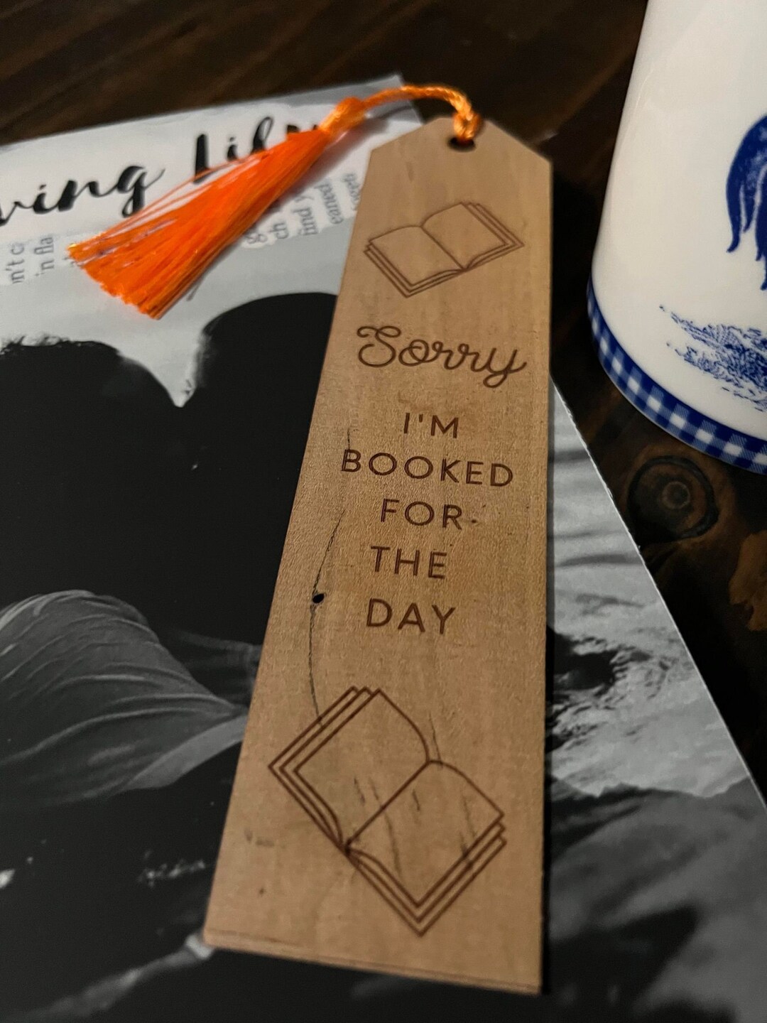 Hand Crafted Cherry Wooden Bookmark, "sorry I'm Booked for the Day ...