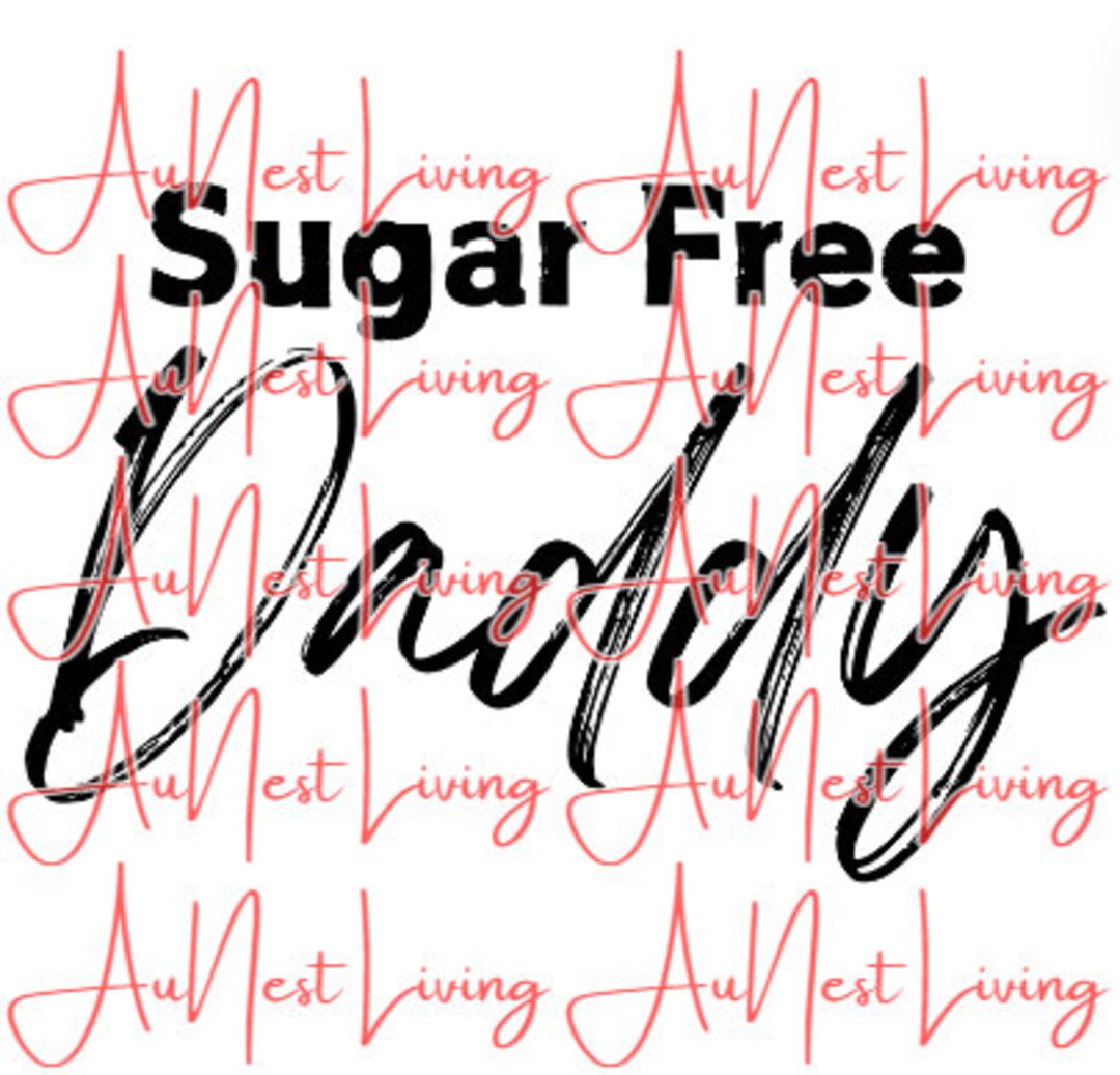 Sugar Free Daddy Transparent PNG High Resolution - Etsy