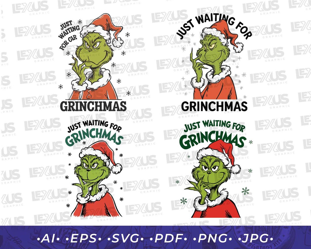 Grinch Just Waiting for Christmas Svg, Grinch Just Waiting for ...