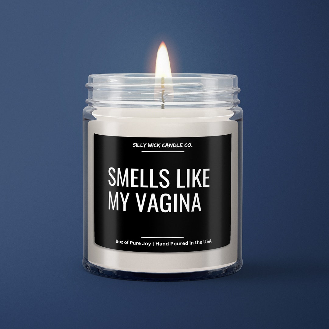 Smells Like My Vagina Candle Funny Valentines Day Gift for Her or Him ... Smells Like My Vagina Candle Funny Valentines Day Gift for Her or Him ...