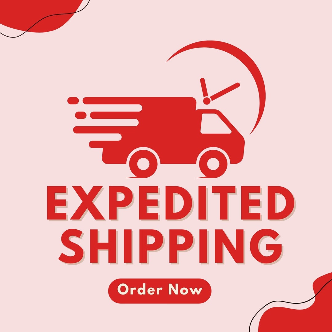 Expedited Shipping and Rush Order, Shipping Upgrades - Etsy
