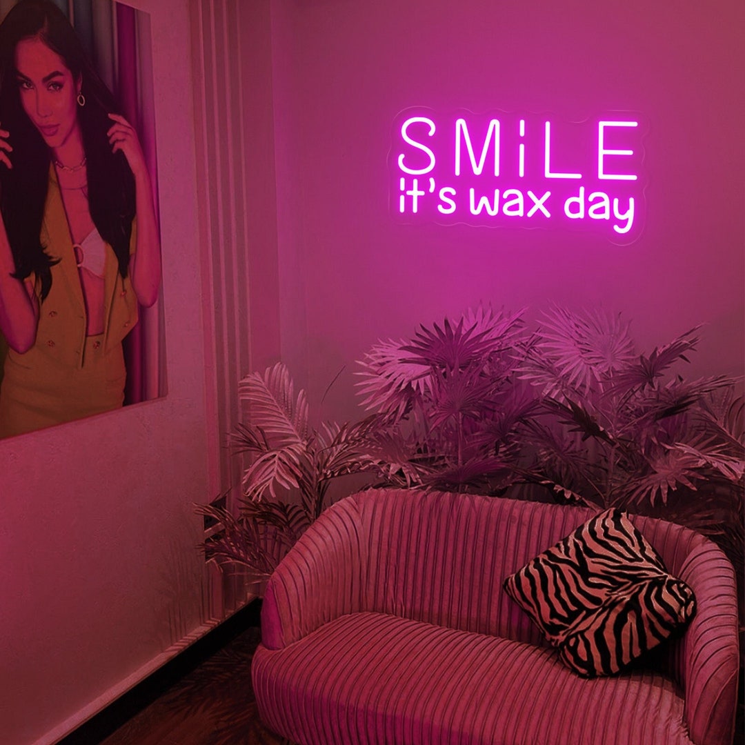 Smile It's Wax Day Neon Sign: Esthetics Salon Suite Wall Art - Etsy