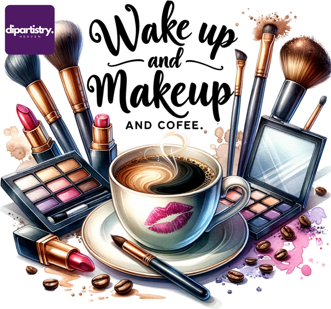 Wake up and Makeup Digital Download PNG Clipart for Sublimation Designs ...
