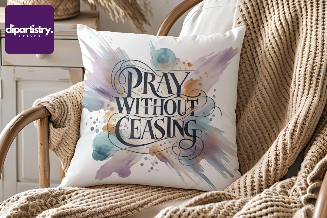 Pray Without Ceasing Digital Art 1 Thessalonians Spiritual Quote ...
