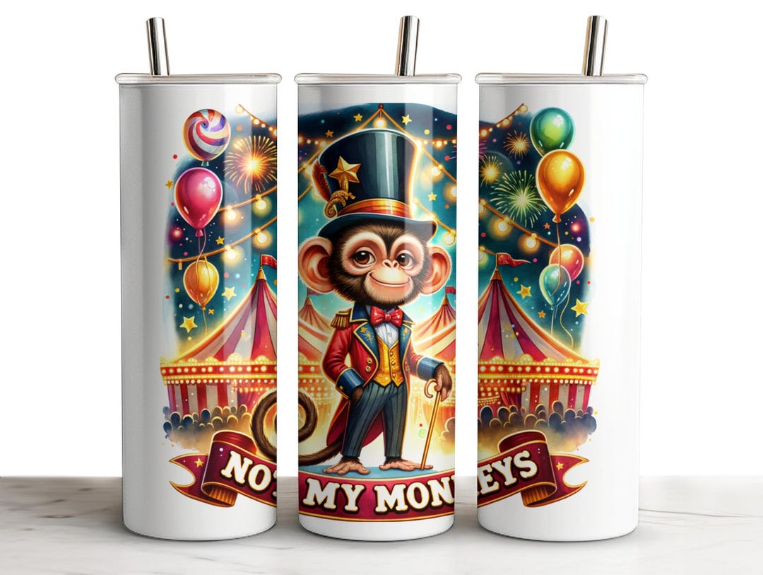 Not My Circus Not My Monkeys - Whimsical Ringmaster Monkey Tumbler Wrap ...