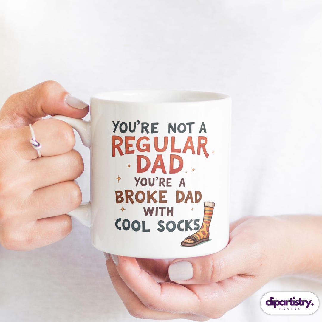 Funny Dad Mug Wrap – Broke Dad Meme With Cool Socks – Printable Father ...