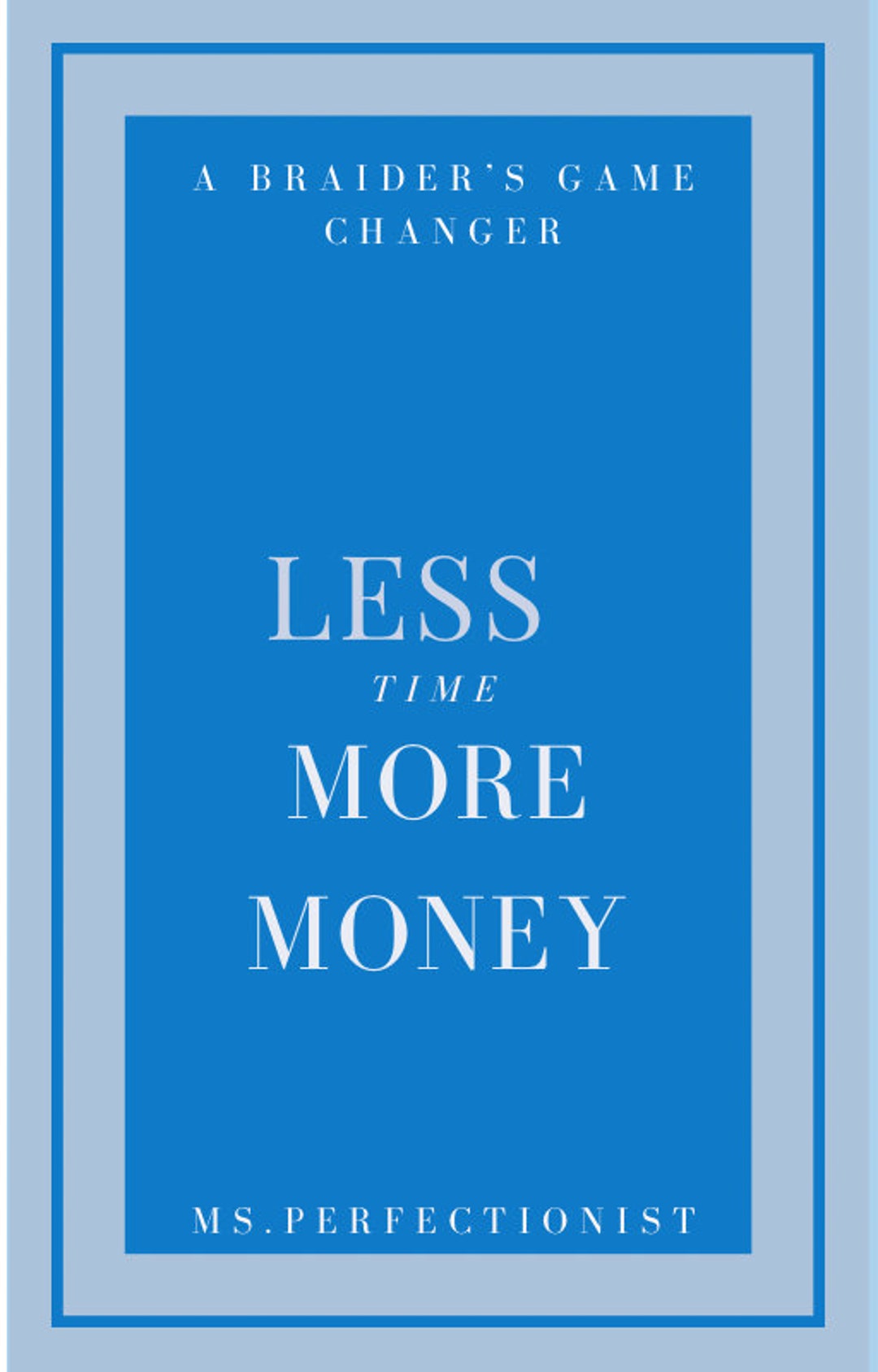 E- Book, Informative , Less Time More Money, Time Management, Making ...