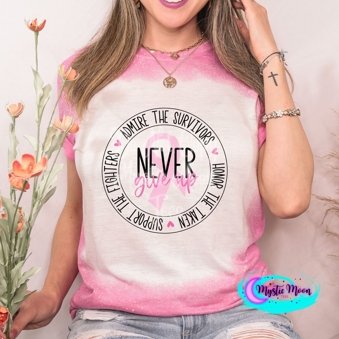 Cancer Awareness Never Give Up, Warrior, Inspirational Shirts, Bleached ...