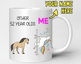 52nd Birthday Gift, 52 Years Old, Funny 52nd Birthday Mug, 52 Year Old ...