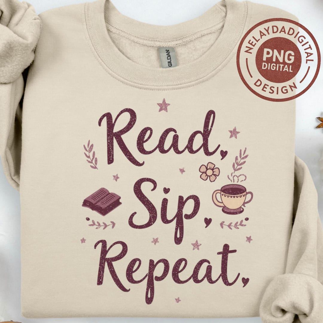 Read Sip Repeat Svg | Not Transparent Cozy Book Lover Design | Digital ...
