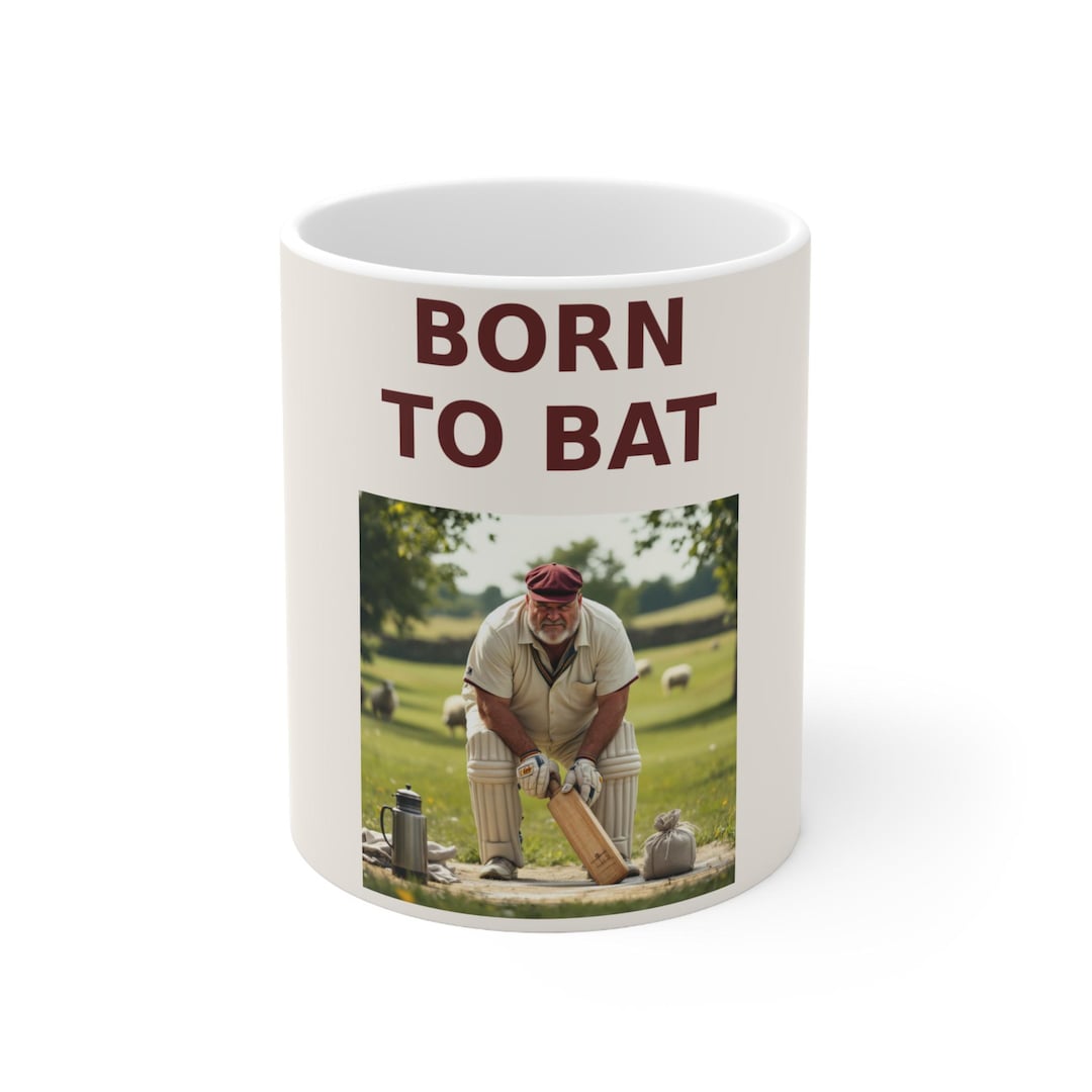 Funny Cricket Mug Born to Bat | Village Green Cricket Obsessive Gift ...