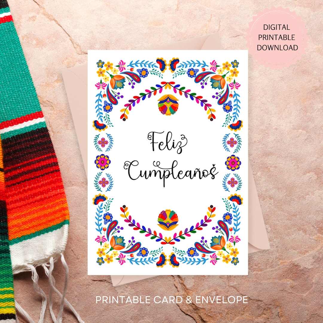 Printable Feliz Cumpleaños Card, Spanish Fiesta Birthday Card With Watercolor Mexican Flowers ...
