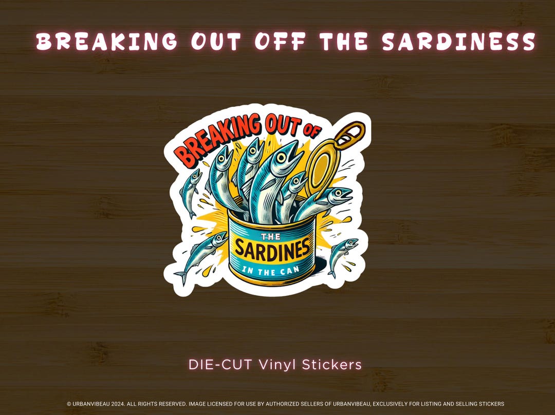 Breaking Out Sardine Sticker: Funny Fish Pun, Water-resistant Vinyl - Etsy